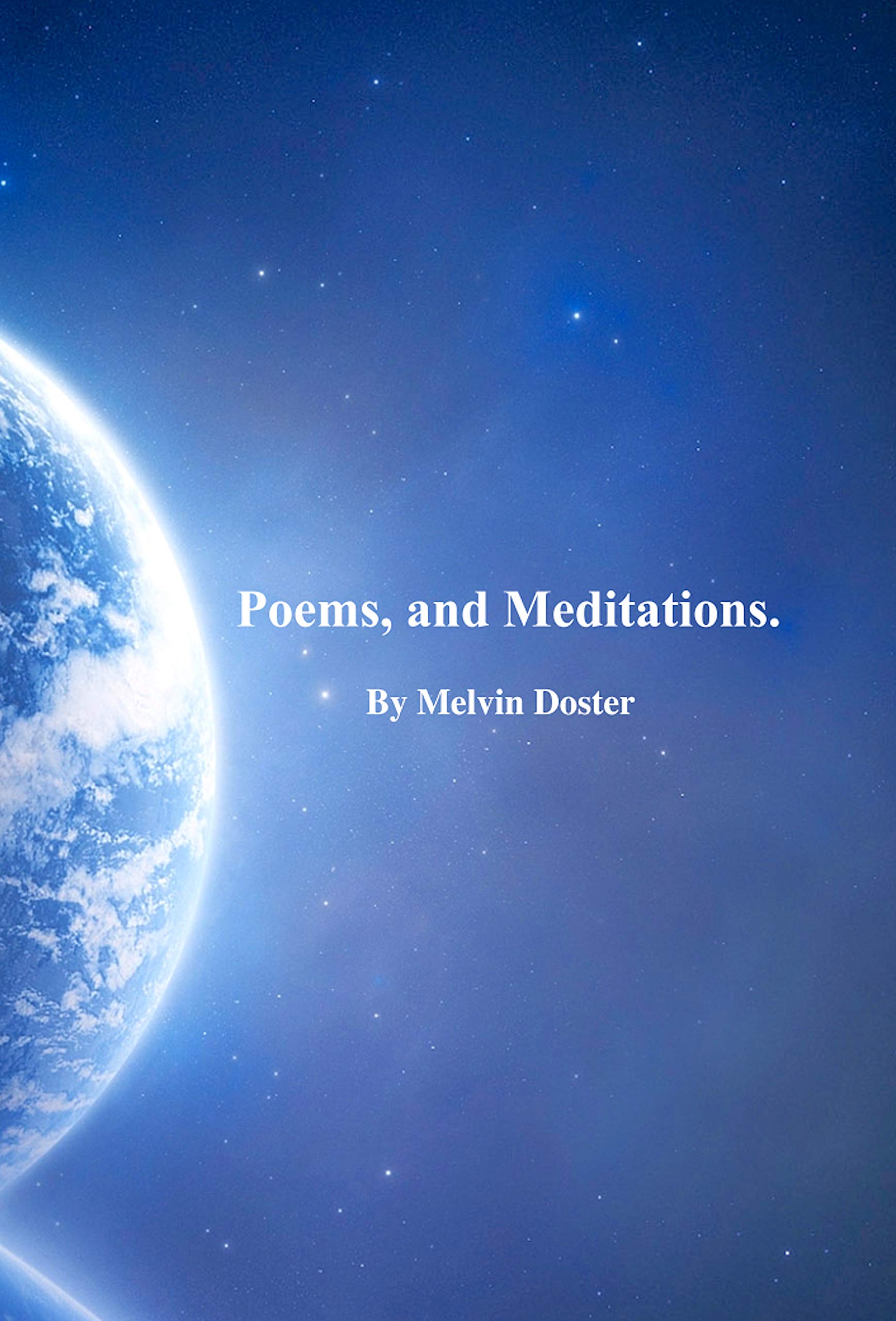 Poems and Meditations. by Melvin Doster | Goodreads