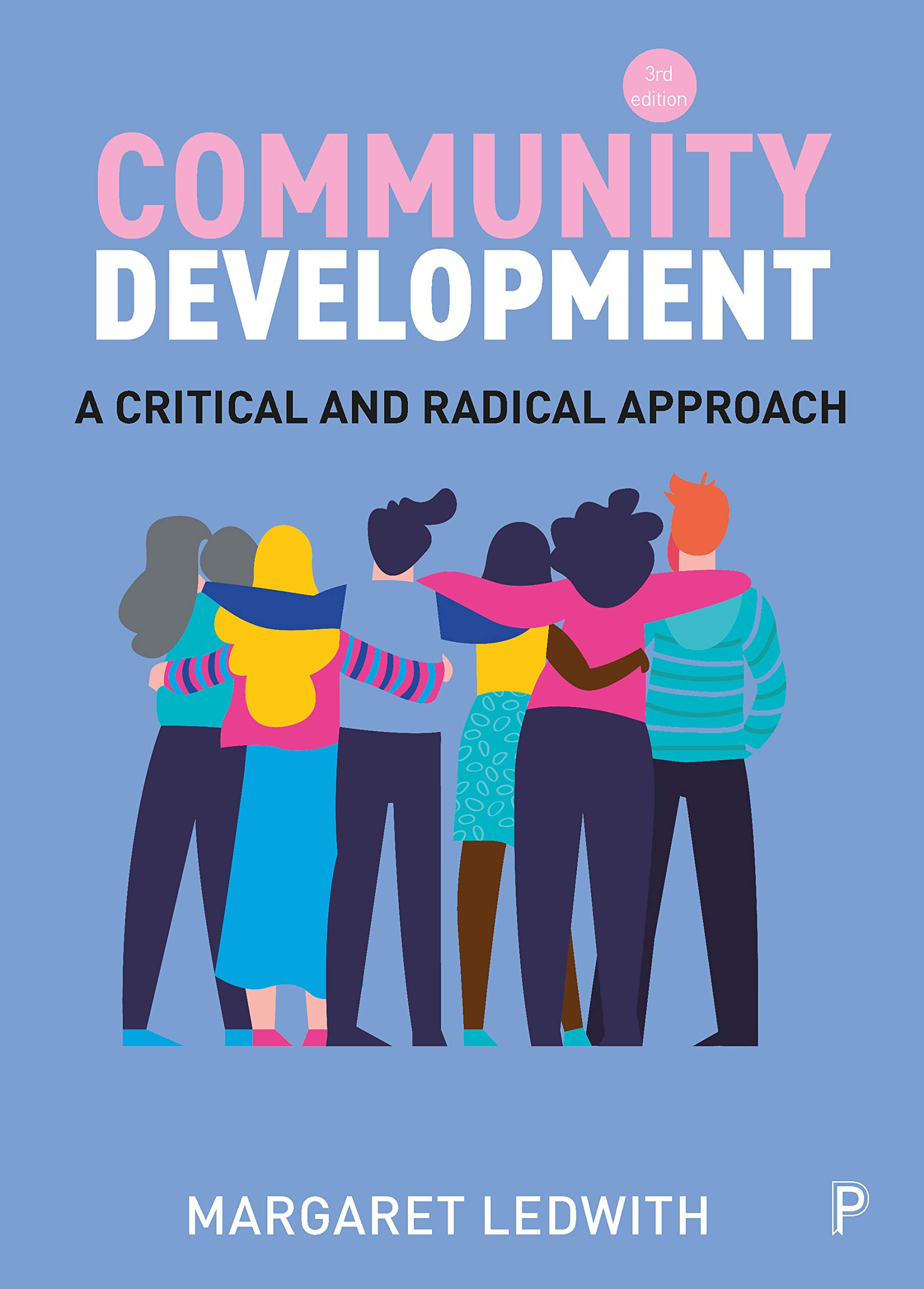 Community Development: A Critical and Radical Approach by Margaret ...