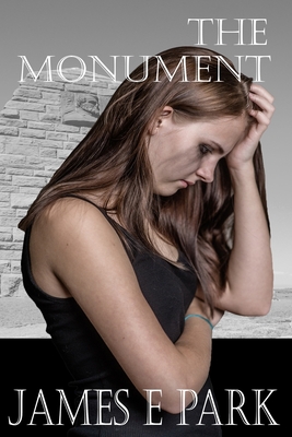 The Monument (Mark Stone Novel) by James E. Park | Goodreads