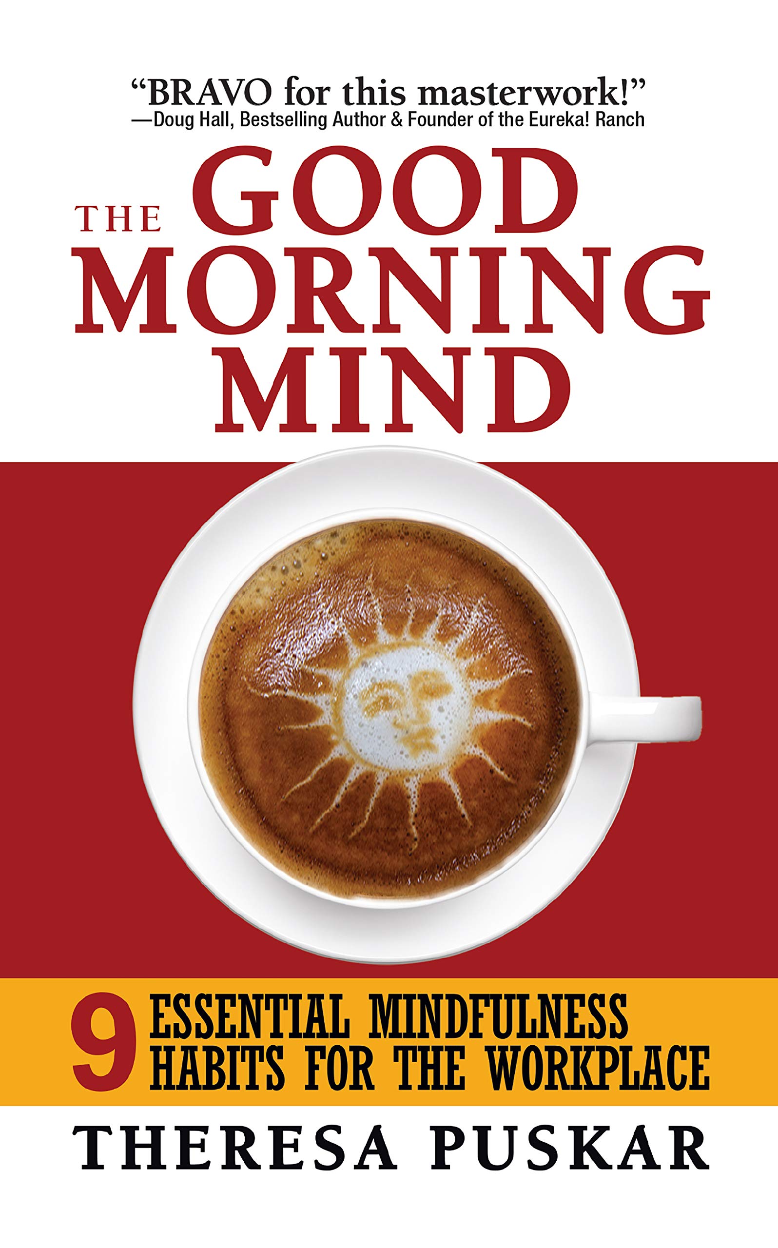 The Good Morning Mind: Nine Essential Mindfulness Habits for the ...