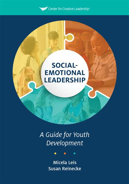 Social-Emotional Leadership: A Guide for Youth Development by Micela ...
