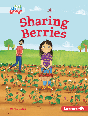 Sharing Berries (Plant Life Cycles by Margo Gates | Goodreads