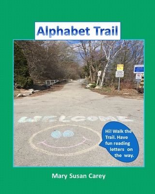 Alphabet Trail by Mary Susan Carey | Goodreads