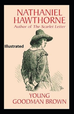 Young Goodman Brown Illustrated by Nathaniel Hawthorne | Goodreads
