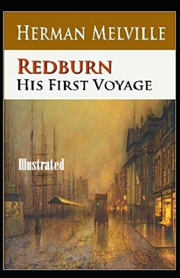 Redburn Illustrated by Herman Melville | Goodreads