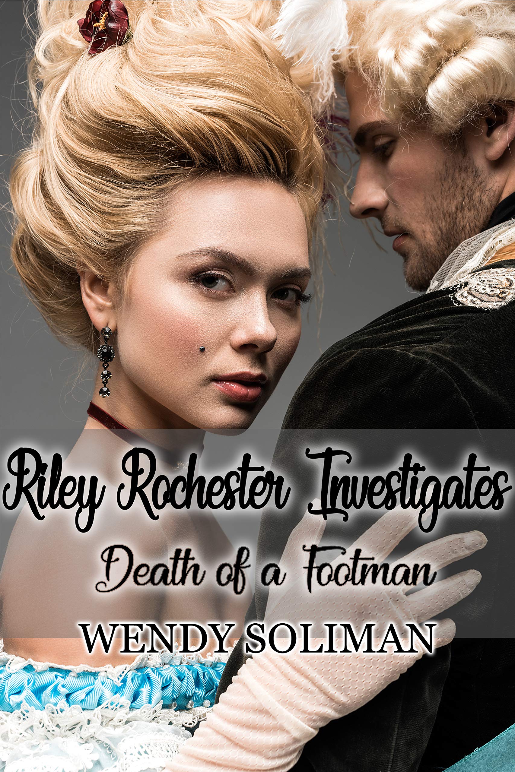 Death of a Footman (Riley Rochester Investigates) by Wendy Soliman ...