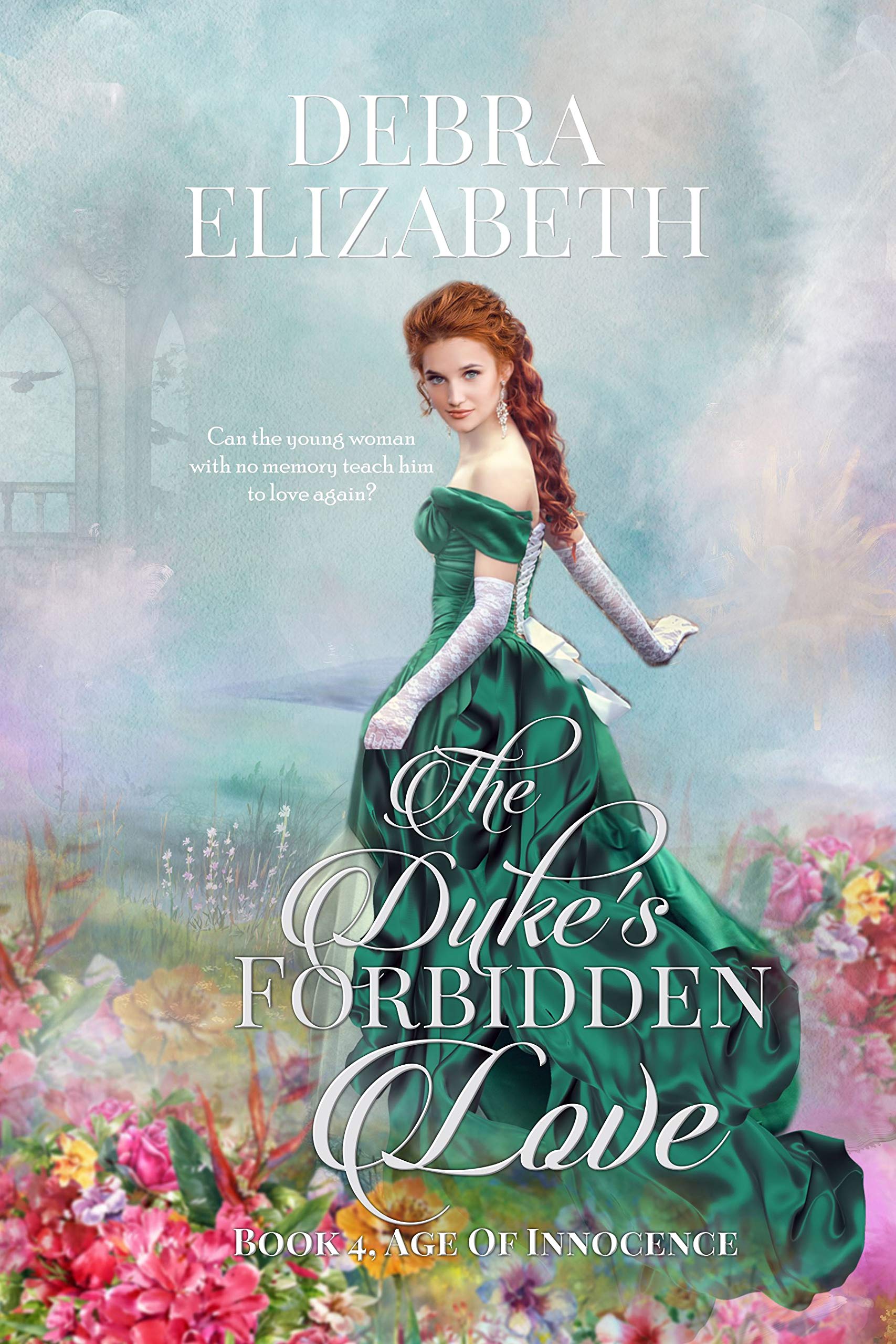 The Duke's Forbidden Love (Age of Innocence, #4) by Debra Elizabeth ...