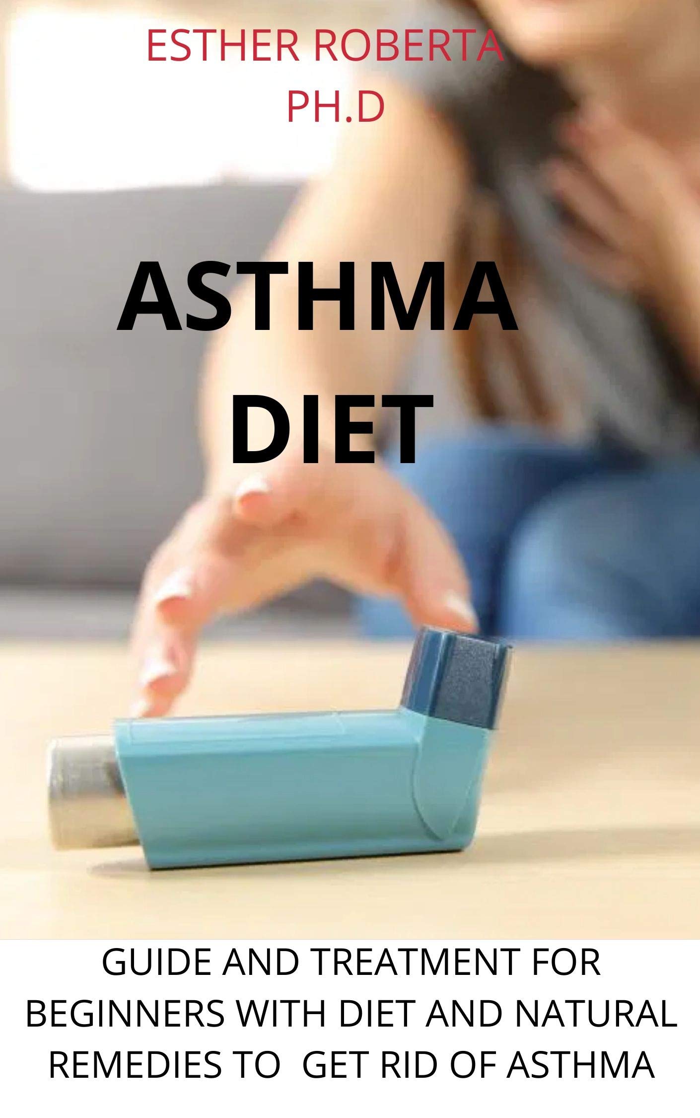 ASTHMA DIET : COMPREHENSIVE GUIDE ABOUT DIET AND IT BENEFIT TO PREVENT ...