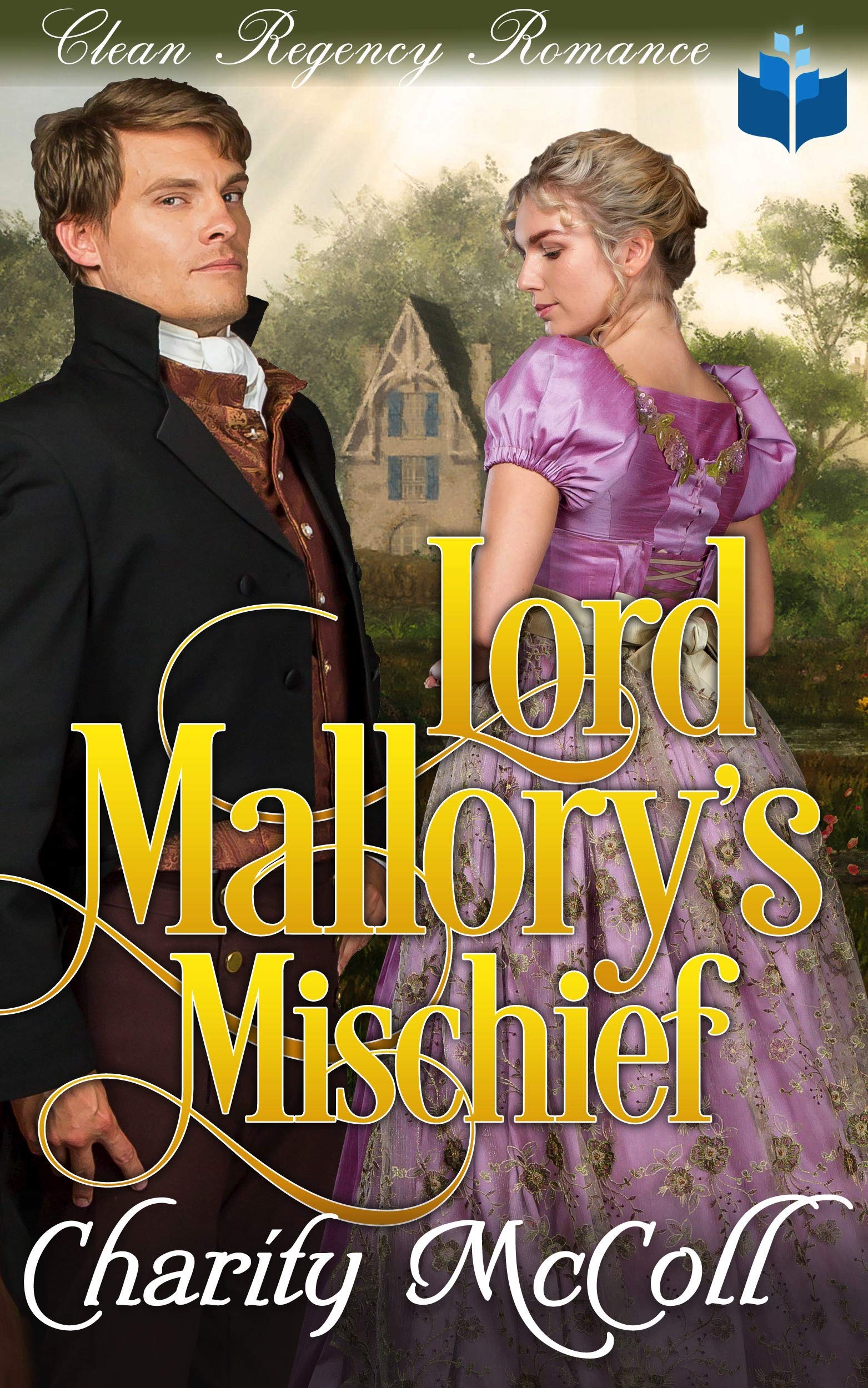 Lord Mallory’s Mischief by Charity McColl | Goodreads