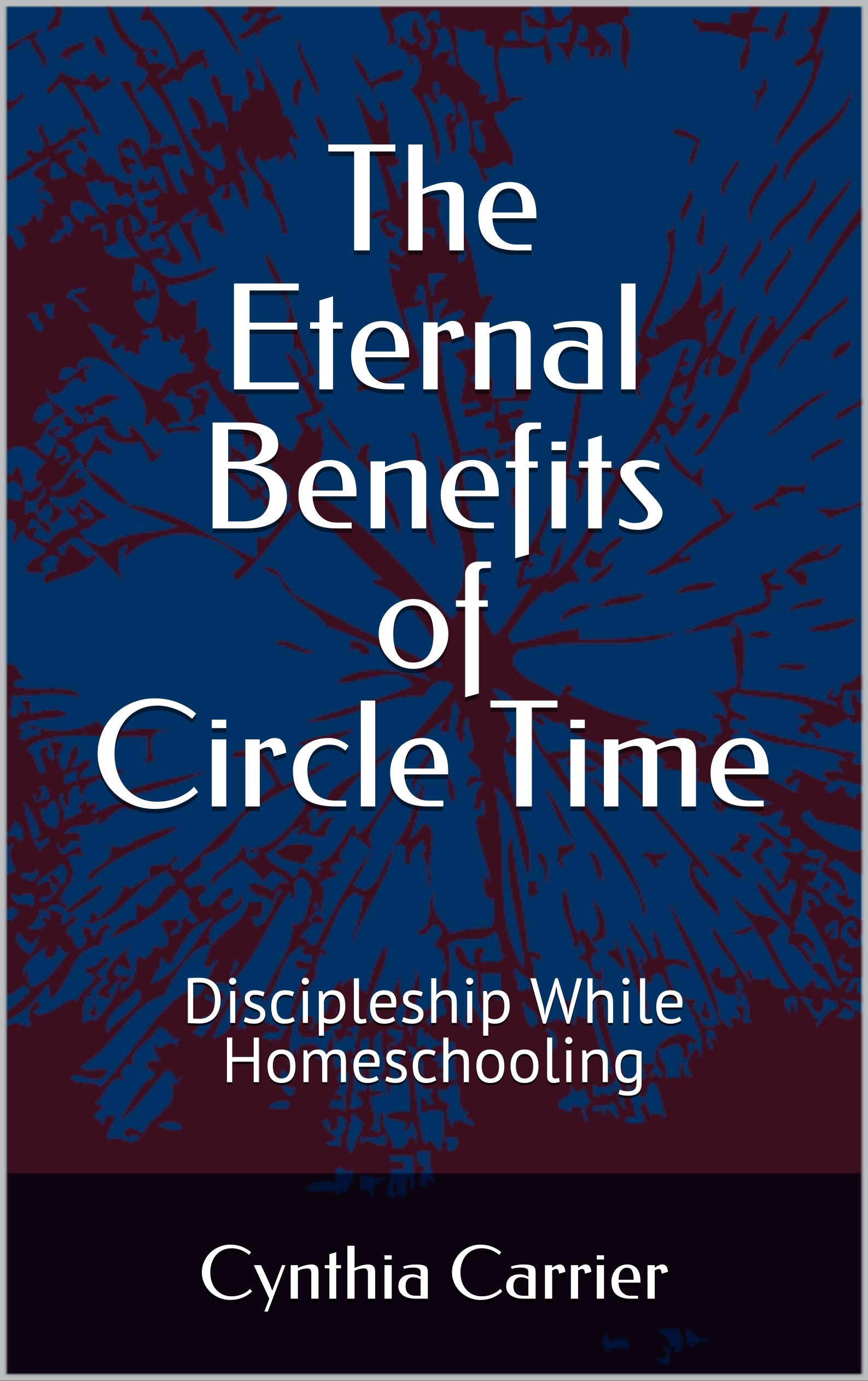 The Eternal Benefits Of Circle Time Discipleship While Homeschooling the-eternal-benefits-of-circle-time-discipleship-while-homeschooling