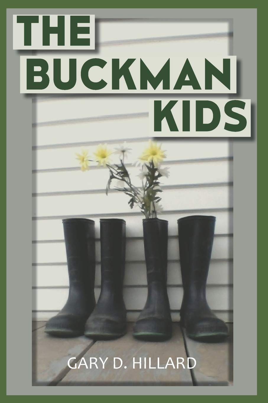 The Buckman Kids by Gary D Hillard | Goodreads