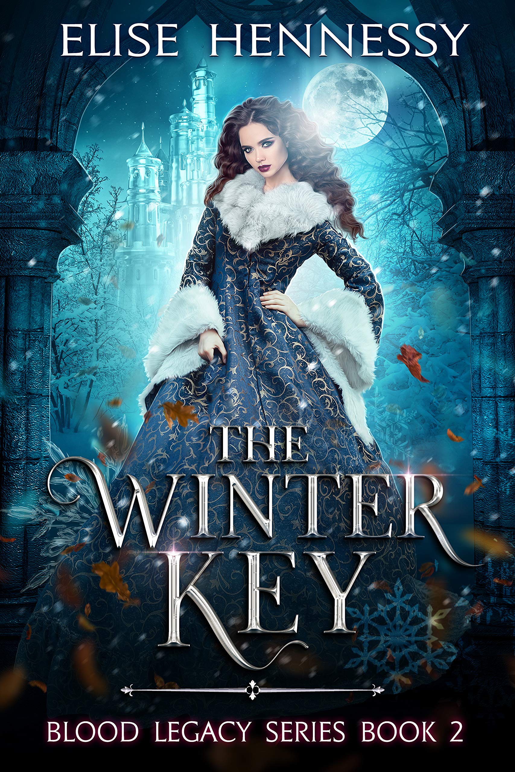 The Winter Key (Blood Legacy #2) by Elise Hennessy | Goodreads