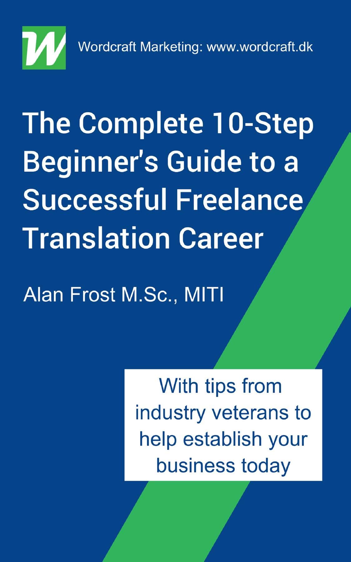 The Complete 10-Step Beginner's Guide to a Successful Freelance ...