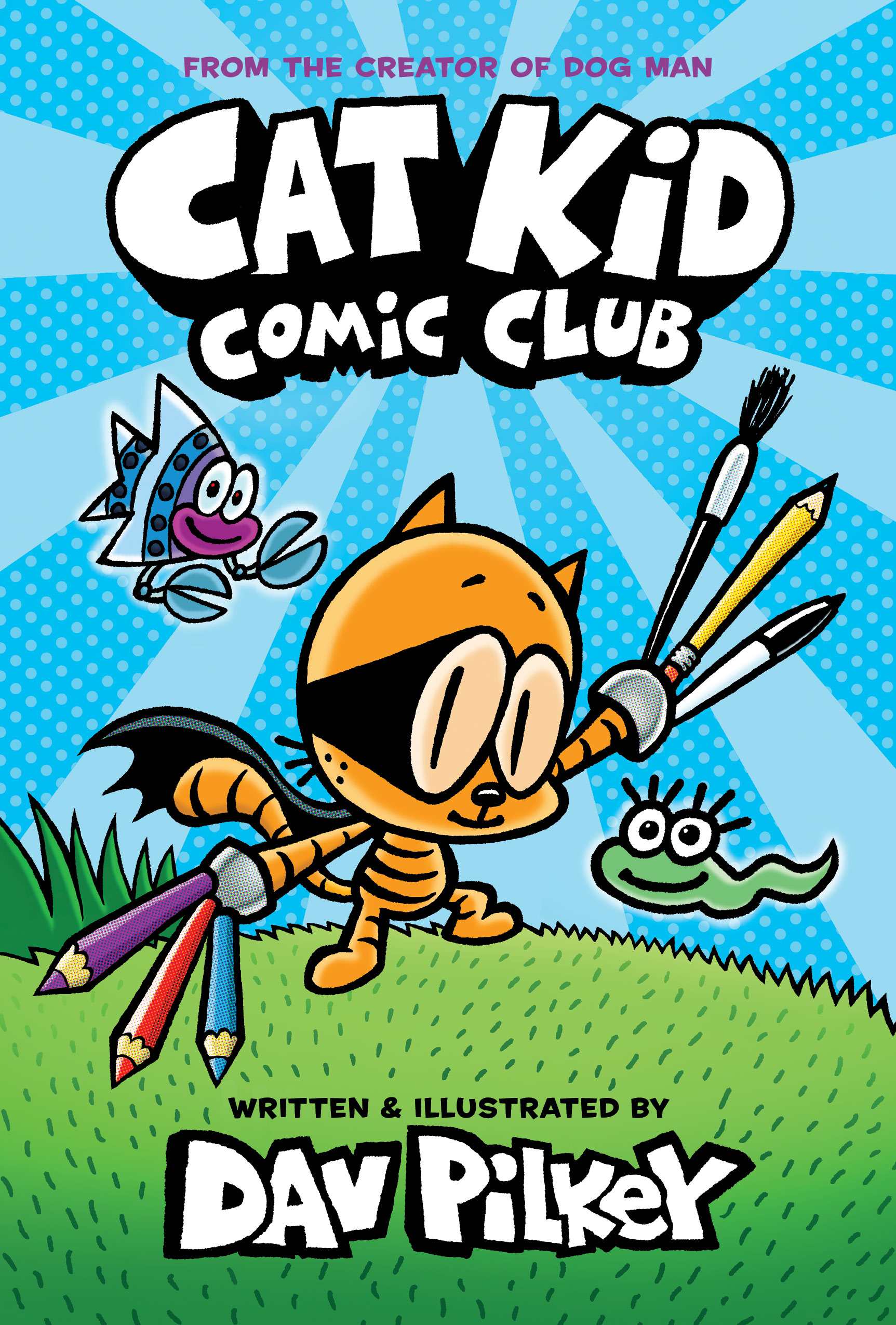 Cat Kid Comic Club: A Graphic Novel by Dav Pilkey | Goodreads