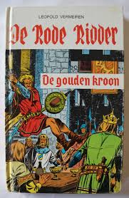 De Rode Ridder en de gouden kroon by Leopold Vermeiren | Goodreads