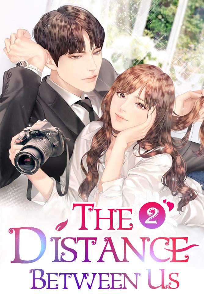 The Distance Between Us 2: Found Her Hard To Deal With by Mobo Reader ...