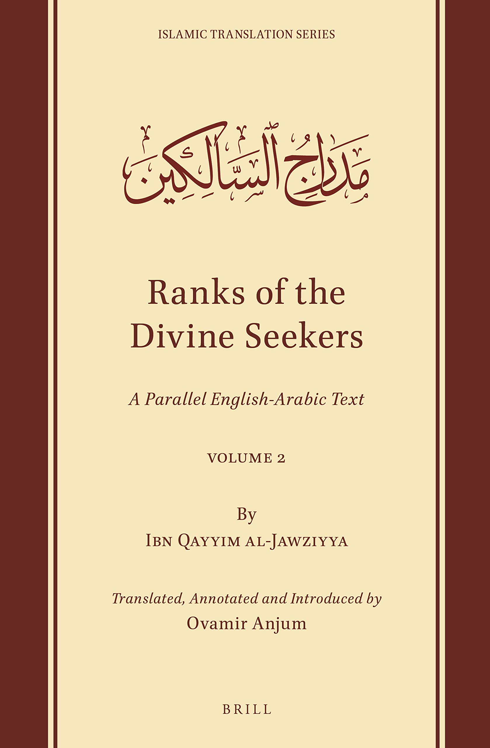Ranks of the Divine Seekers A Parallel English-Arabic Text. Volume 2 ...
