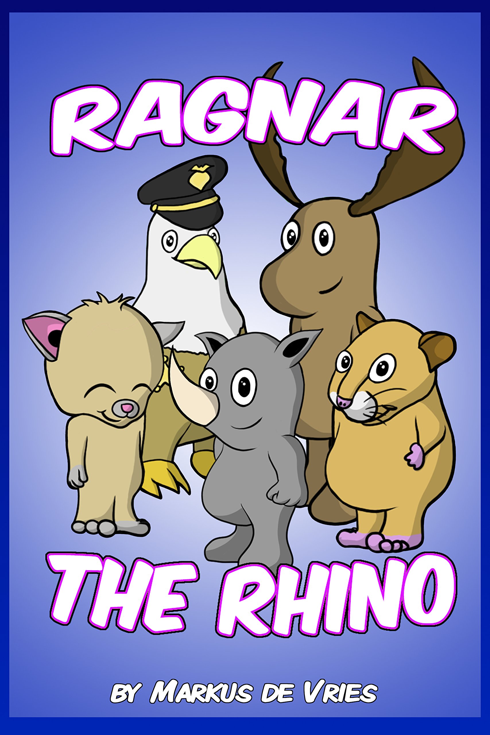 Ragnar the Rhino by Markus de Vries | Goodreads