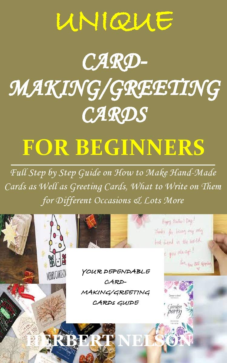 UNIQUE CARD-MAKING/GREETING CARDS for BEGINNERS: Full Step by Step ...