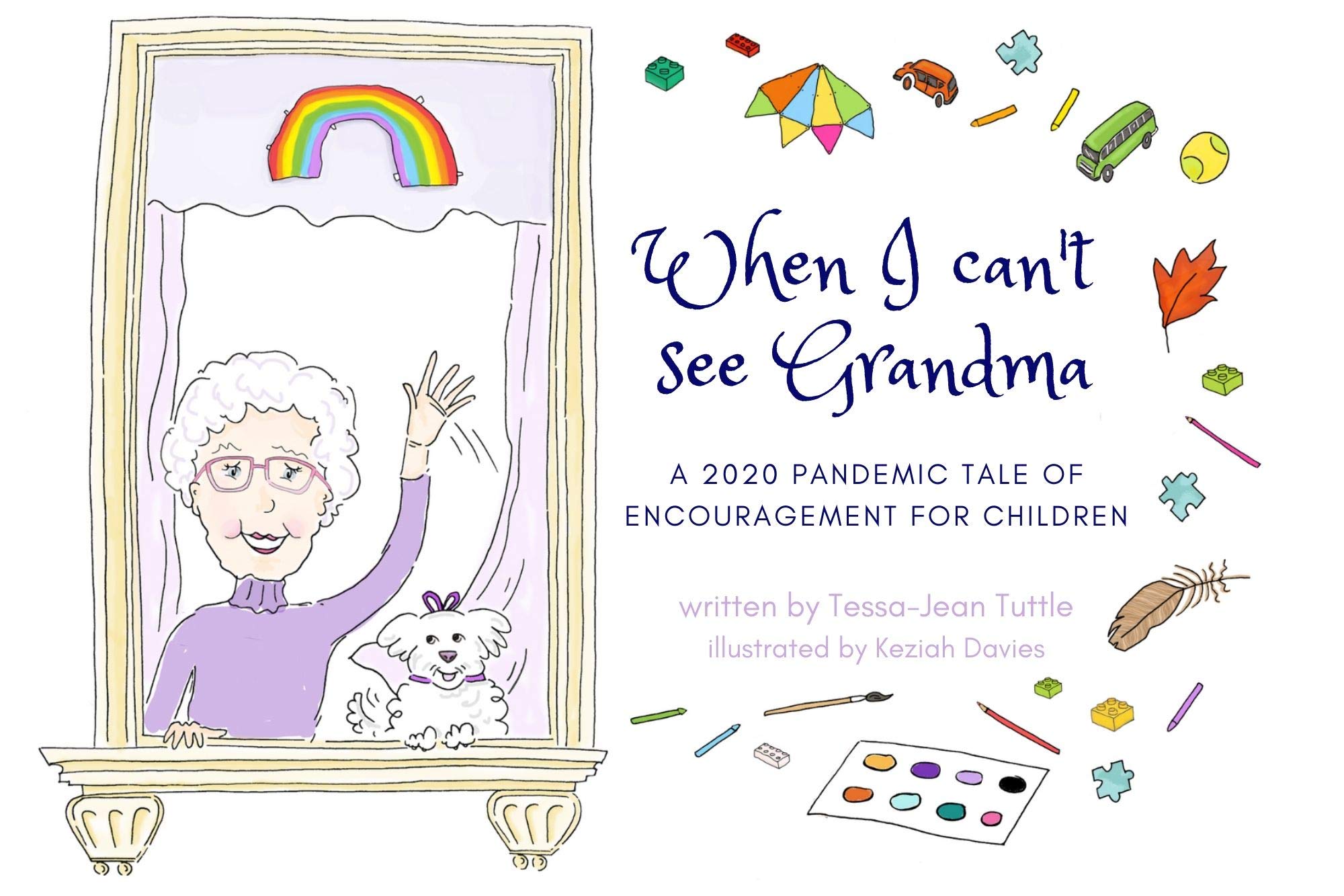 When I Can't See Grandma: A 2020 pandemic tale of encouragement for ...