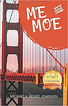 Me and Moe by Michaela Renee Johnson | Goodreads