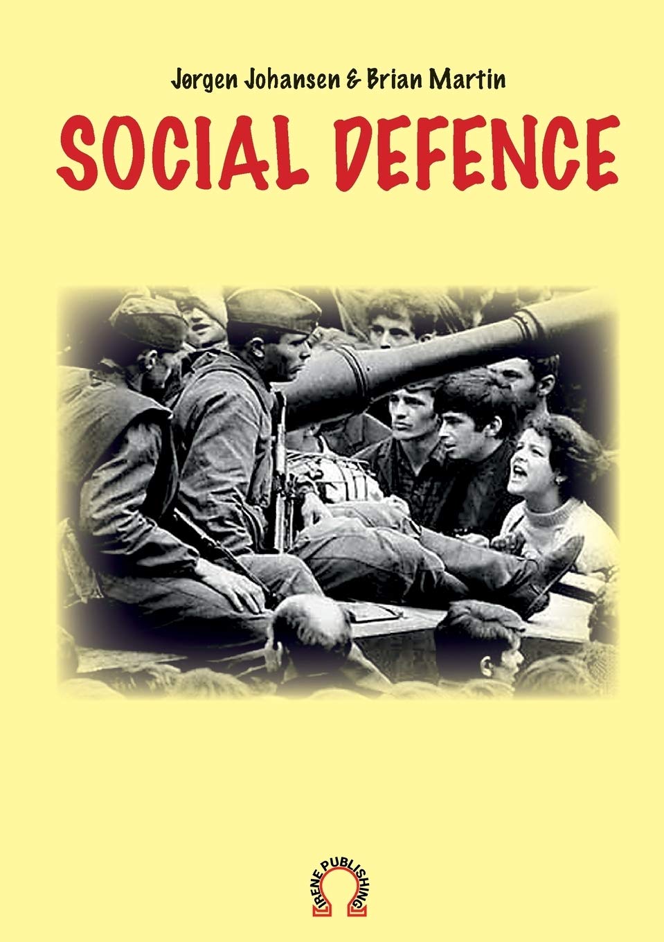 Social defence by Brian Martin | Goodreads
