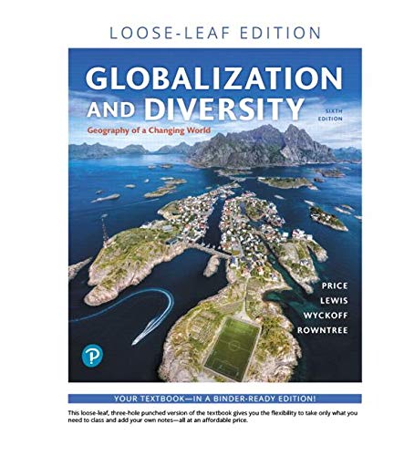 Globalization and Diversity: Geography of a Changing World, Loose-Leaf ...