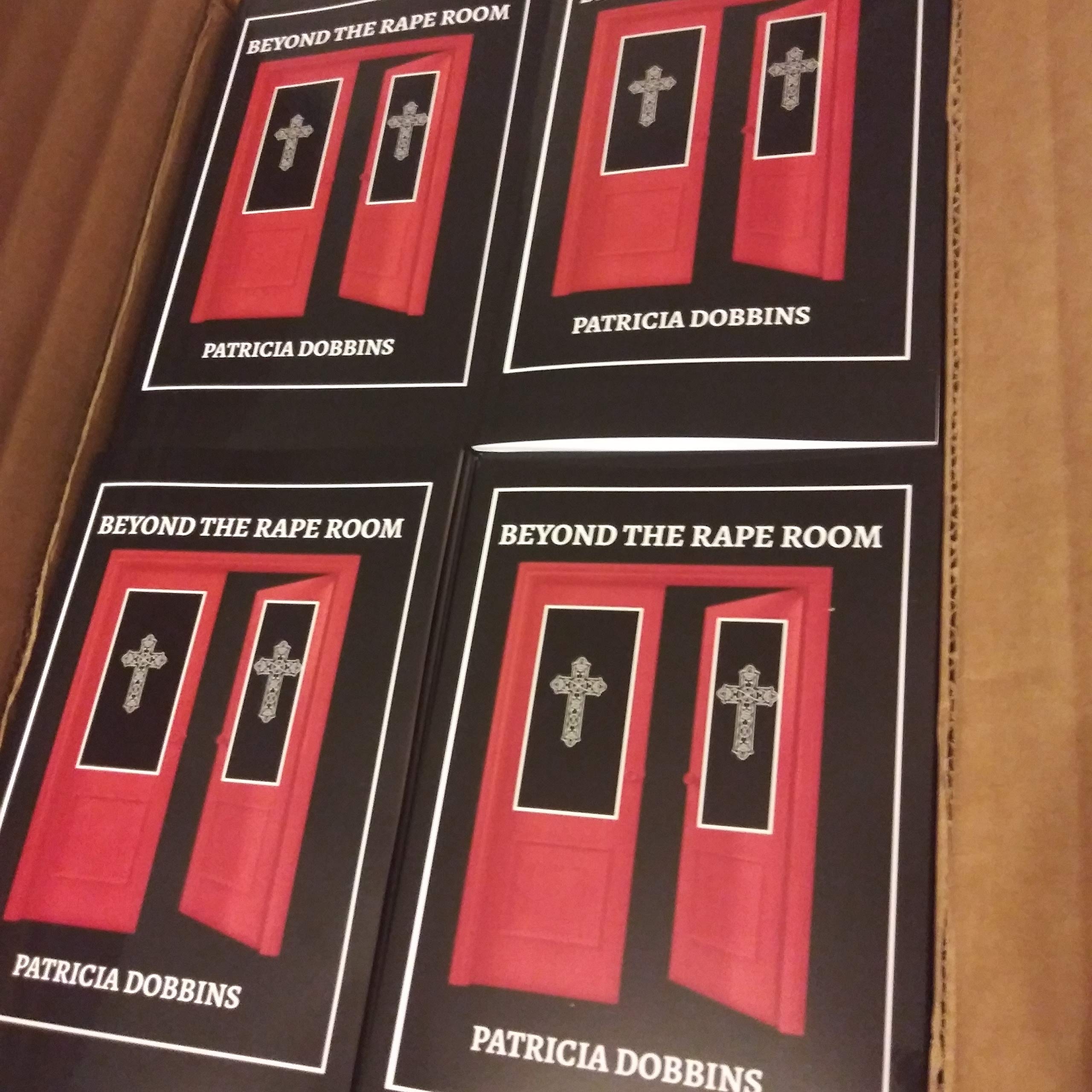 BEYOND THE RAPE ROOM by Patricia Dobbins | Goodreads
