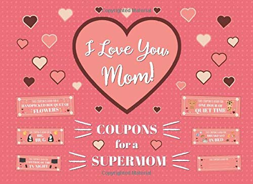 I Love You, Mom!: Cute Coupons for Mom | Colorful (Pre-filled & Blank ...