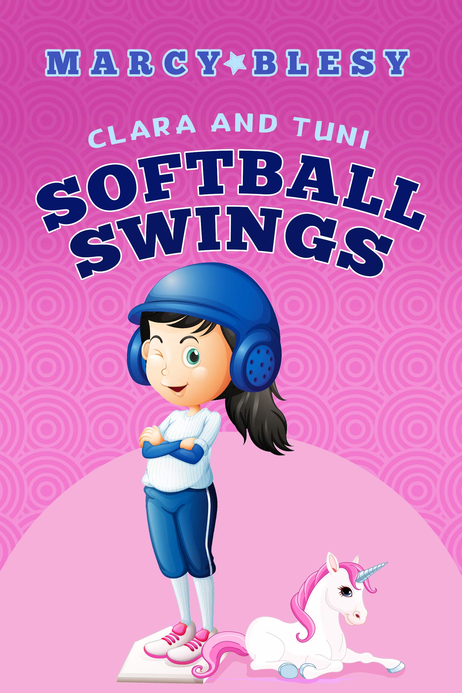 Clara and Tuni: Softball Swings by Marcy Blesy | Goodreads