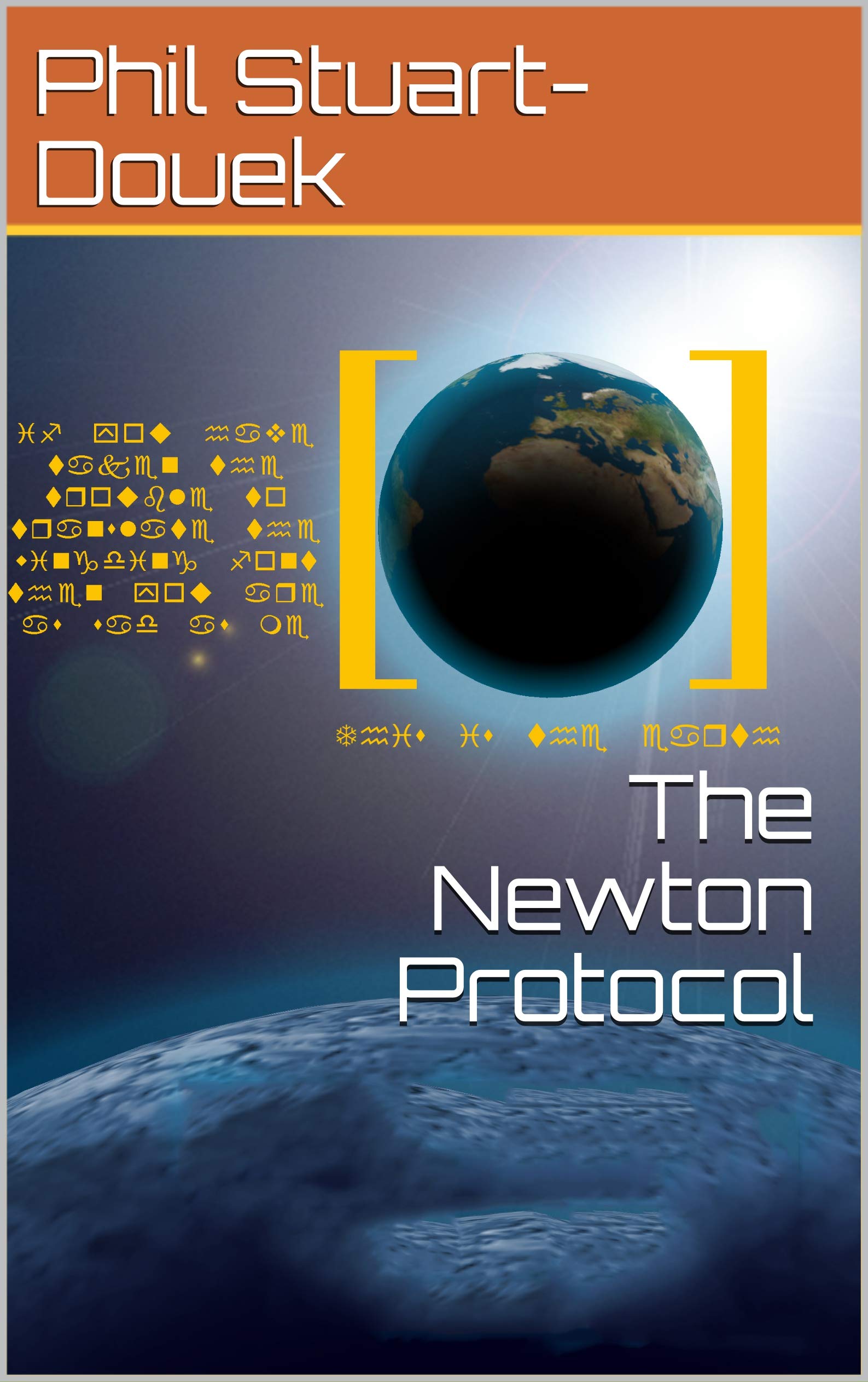 The Newton Protocol by Phil Stuart-Douek | Goodreads