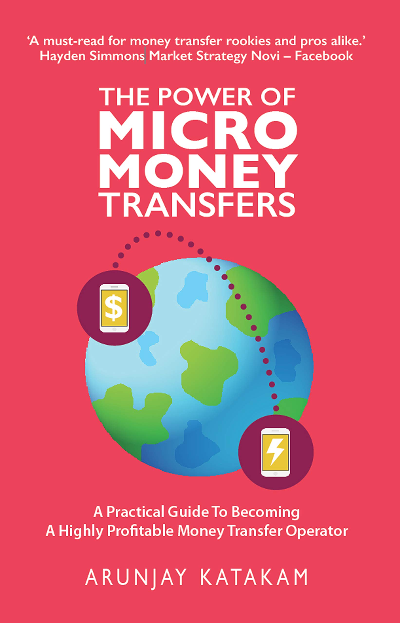 The Power of Micro Money Transfers: A practical guide to becoming a ...