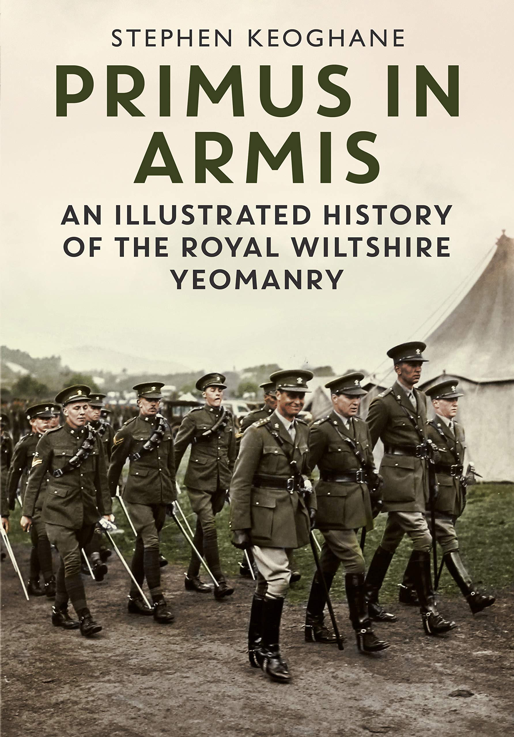 Primus in Armis: An Illustrated History of The Royal Wiltshire Yeomanry ...