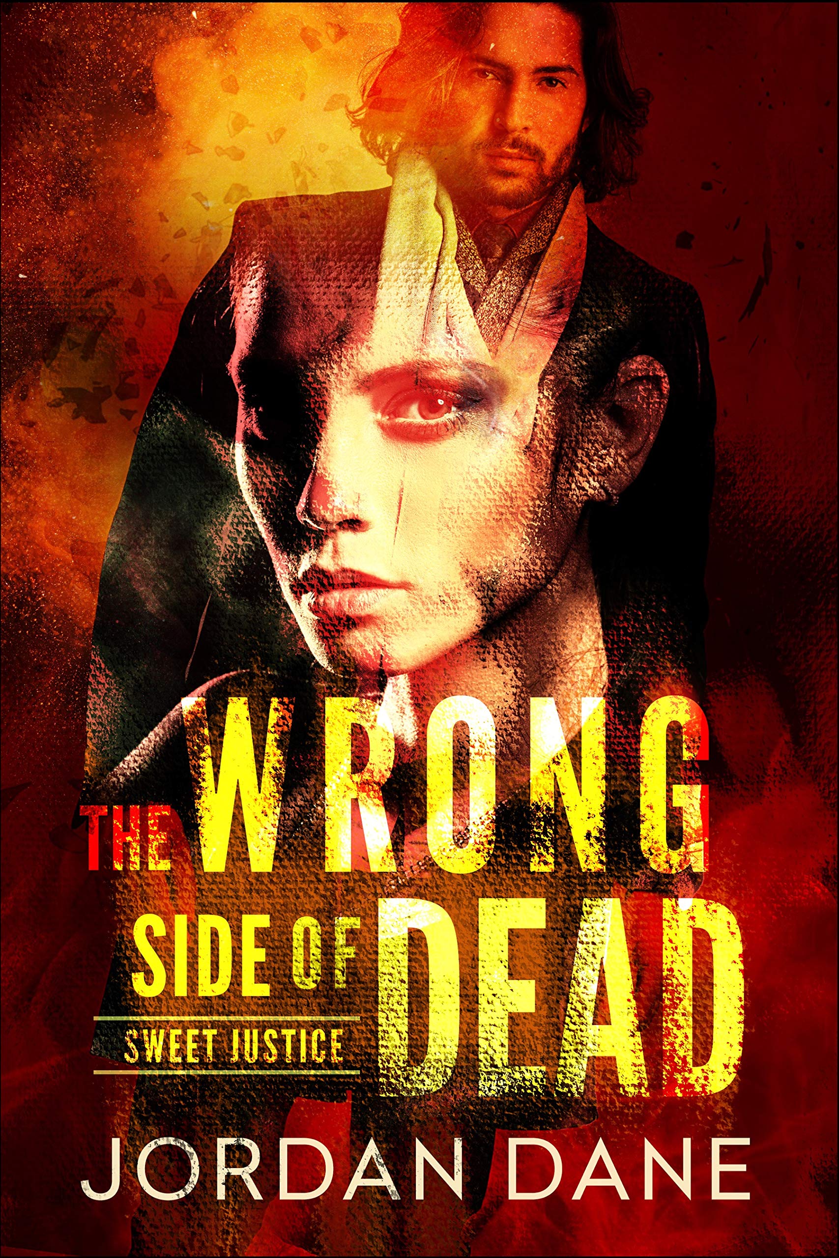 The Wrong Side of Dead (Sweet Justice Book 2) by Jordan Dane | Goodreads