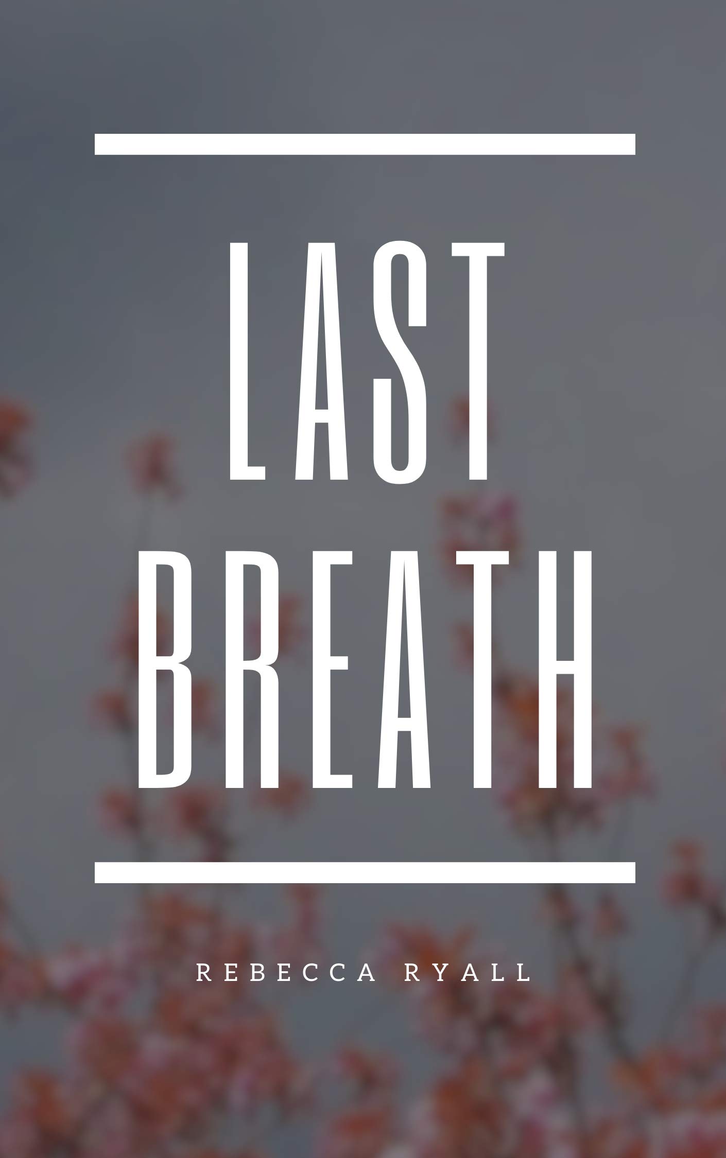 Last Breath (DCI Isla Fletcher Book 1) by Rebecca Ryall | Goodreads