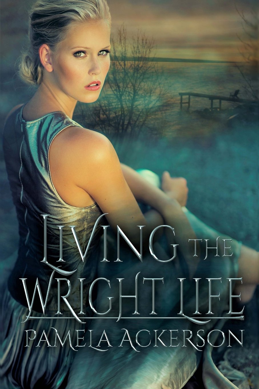 Living the Wright Life (The PI Time Travel Series) by Pamela Ackerson | Goodreads