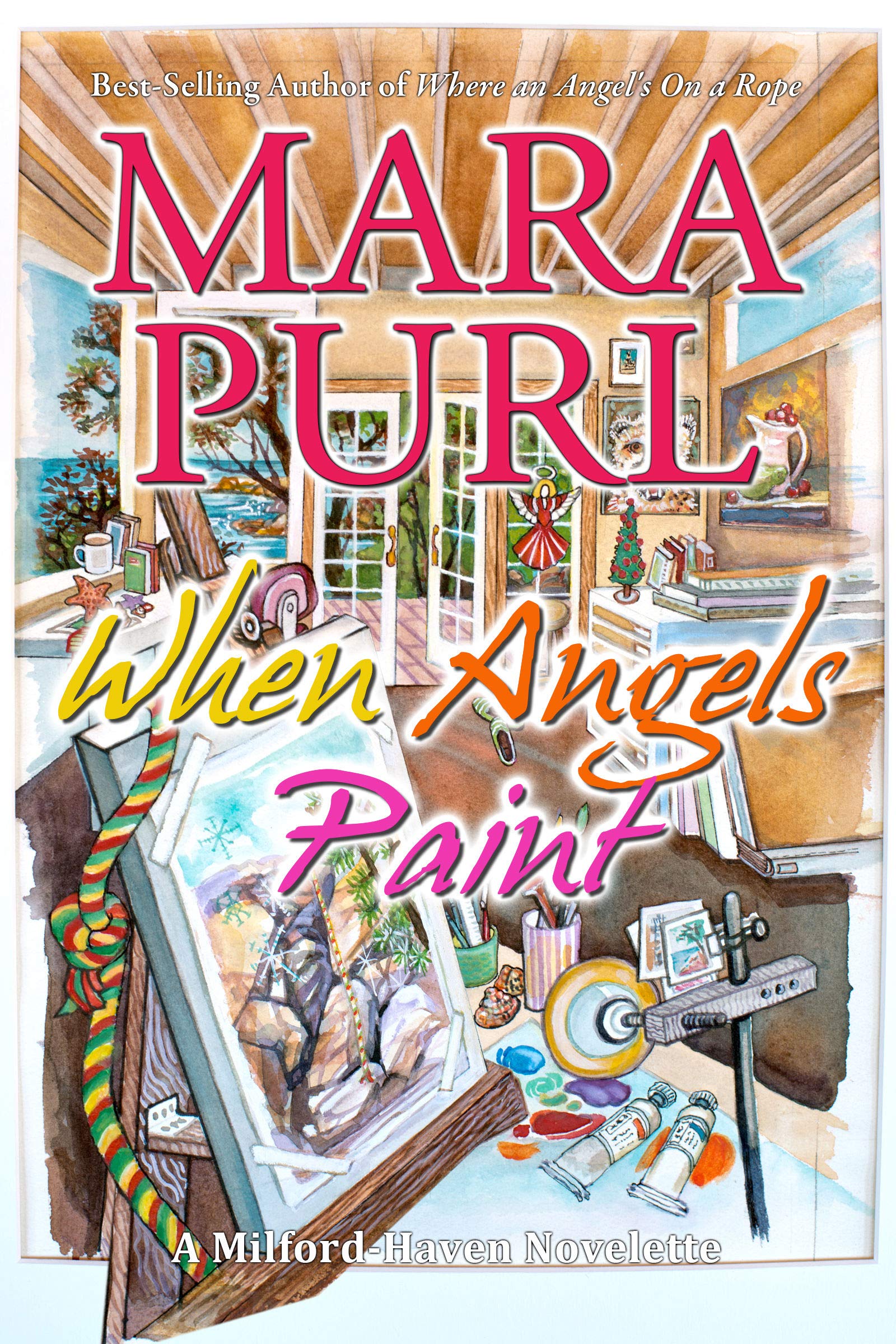 When Angels Paint: Milford-Haven Holiday Novelette by Mara Purl | Goodreads