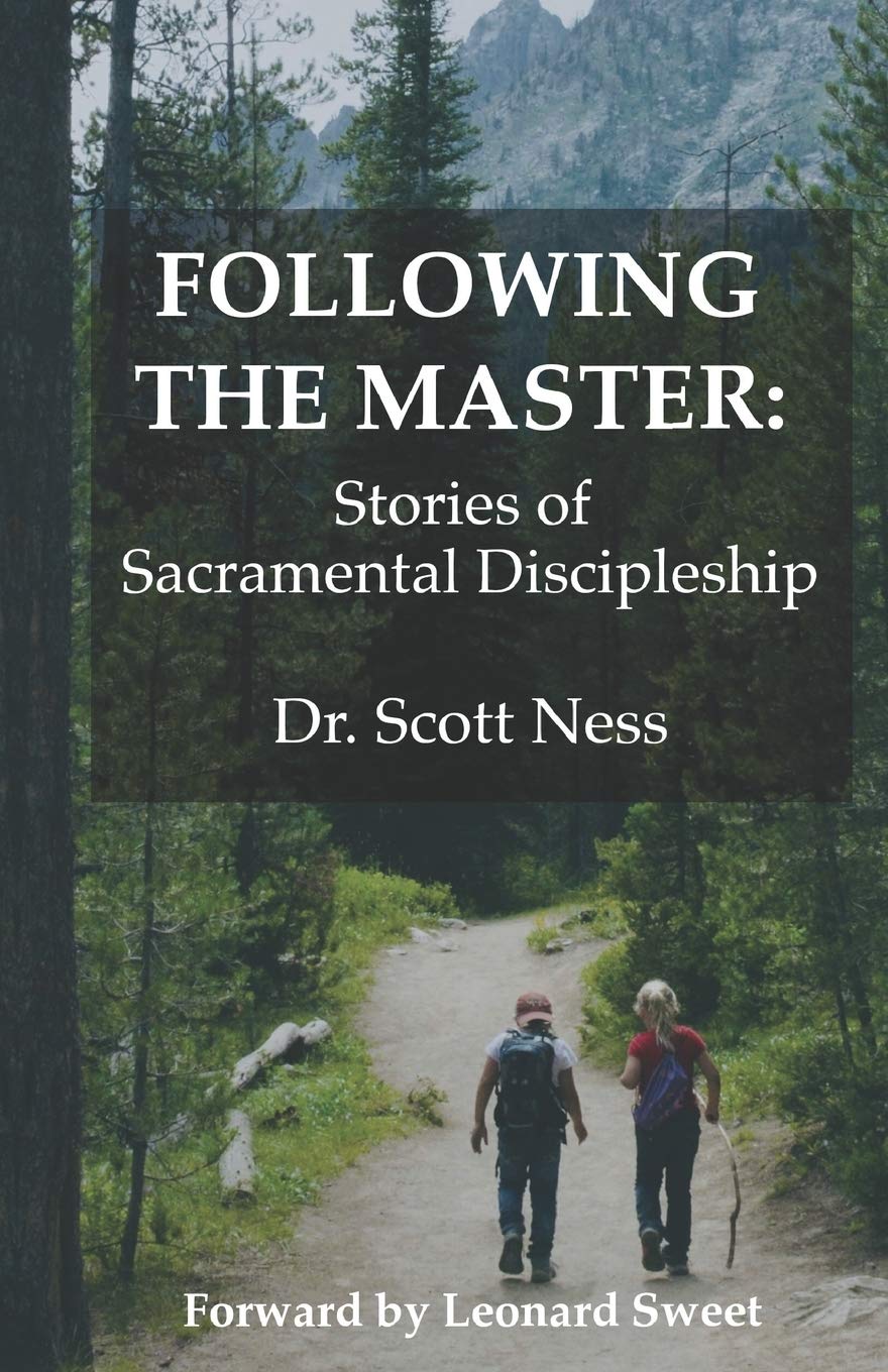 Following the Master: Stories of Sacramental Discipleship by Dr. Scott ...