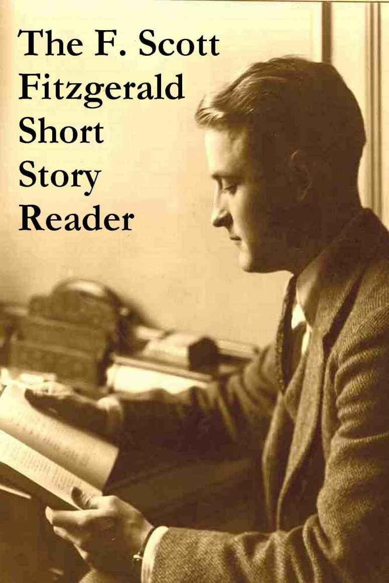 The F. Scott Fitzgerald Short Story Reader by F. Scott Fitzgerald ...