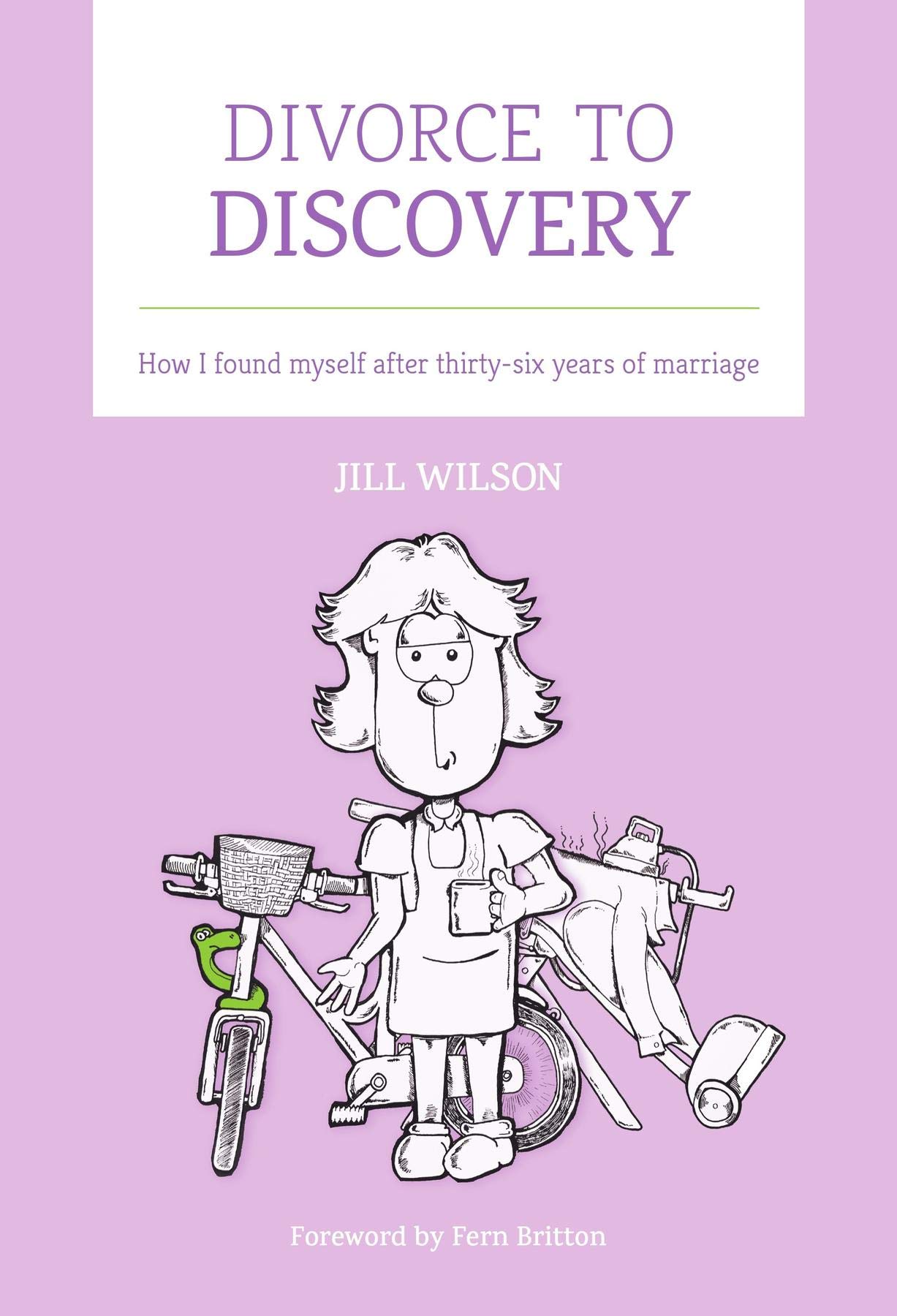 Divorce to Discovery by Jill Wilson | Goodreads