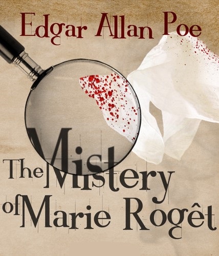 The Mystery of Marie Rogêt by Edgar Allan Poe | Goodreads