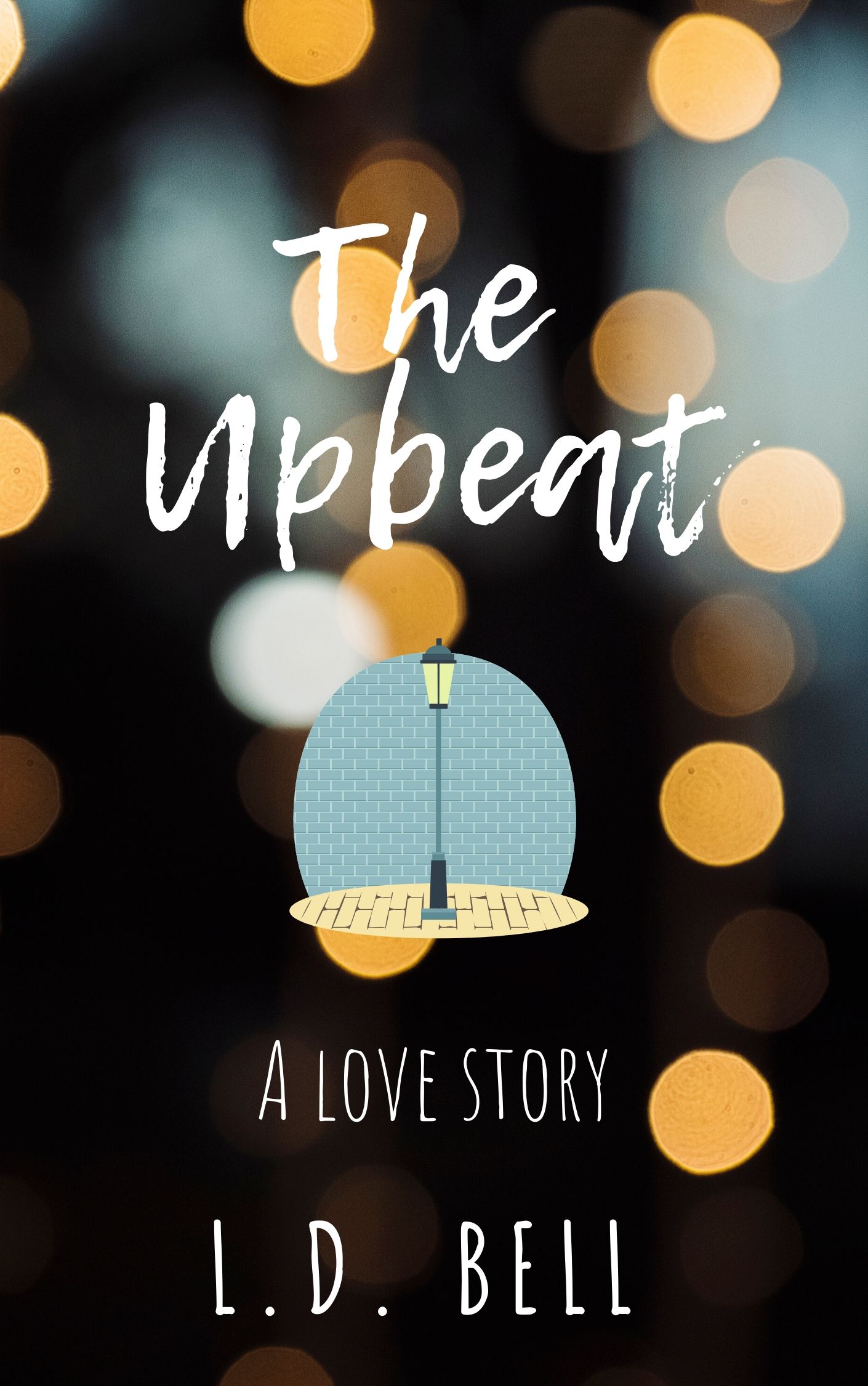 The Upbeat by L.D. Bell | Goodreads