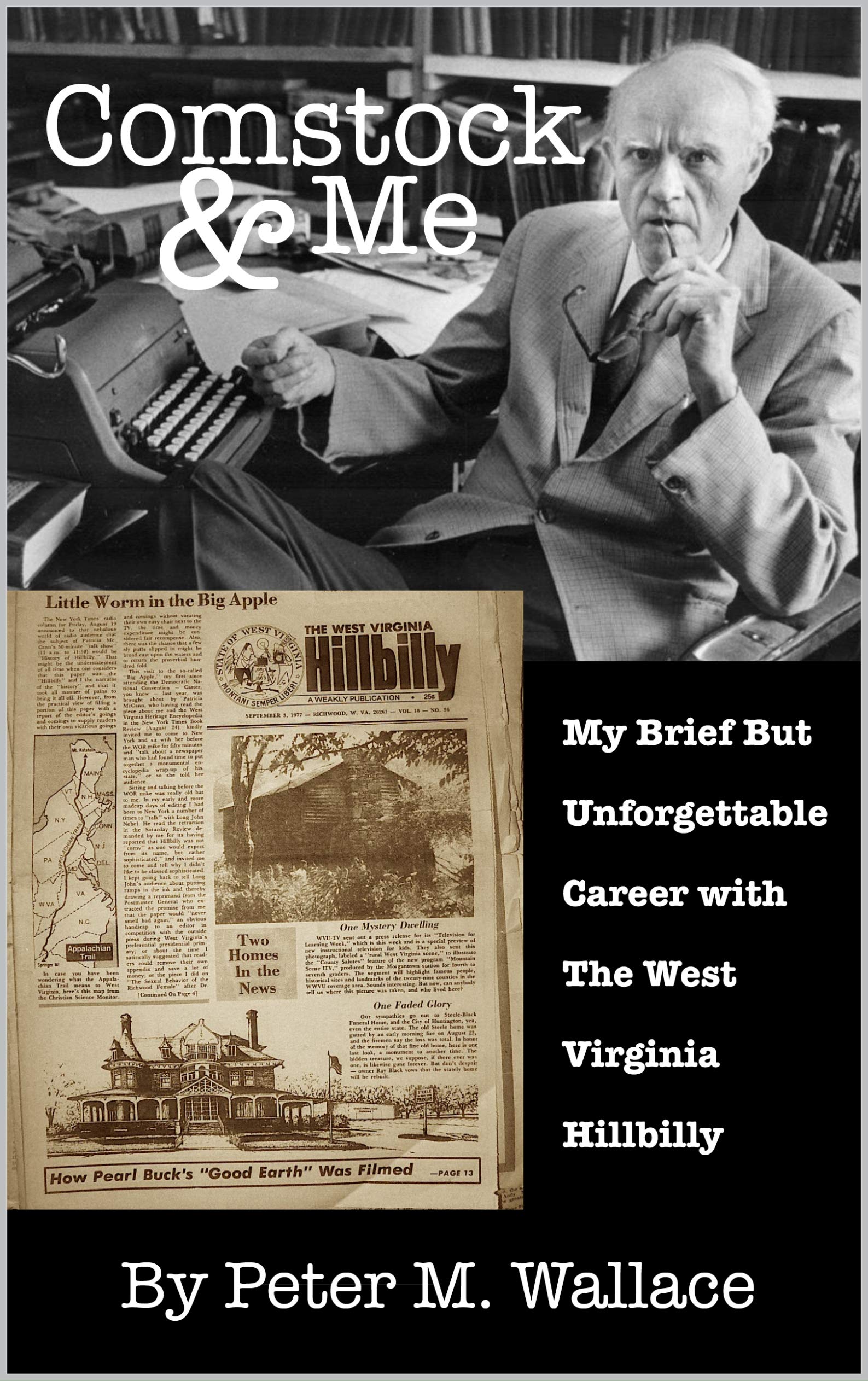 Comstock & Me: My Brief But Unforgettable Career with The West Virginia ...