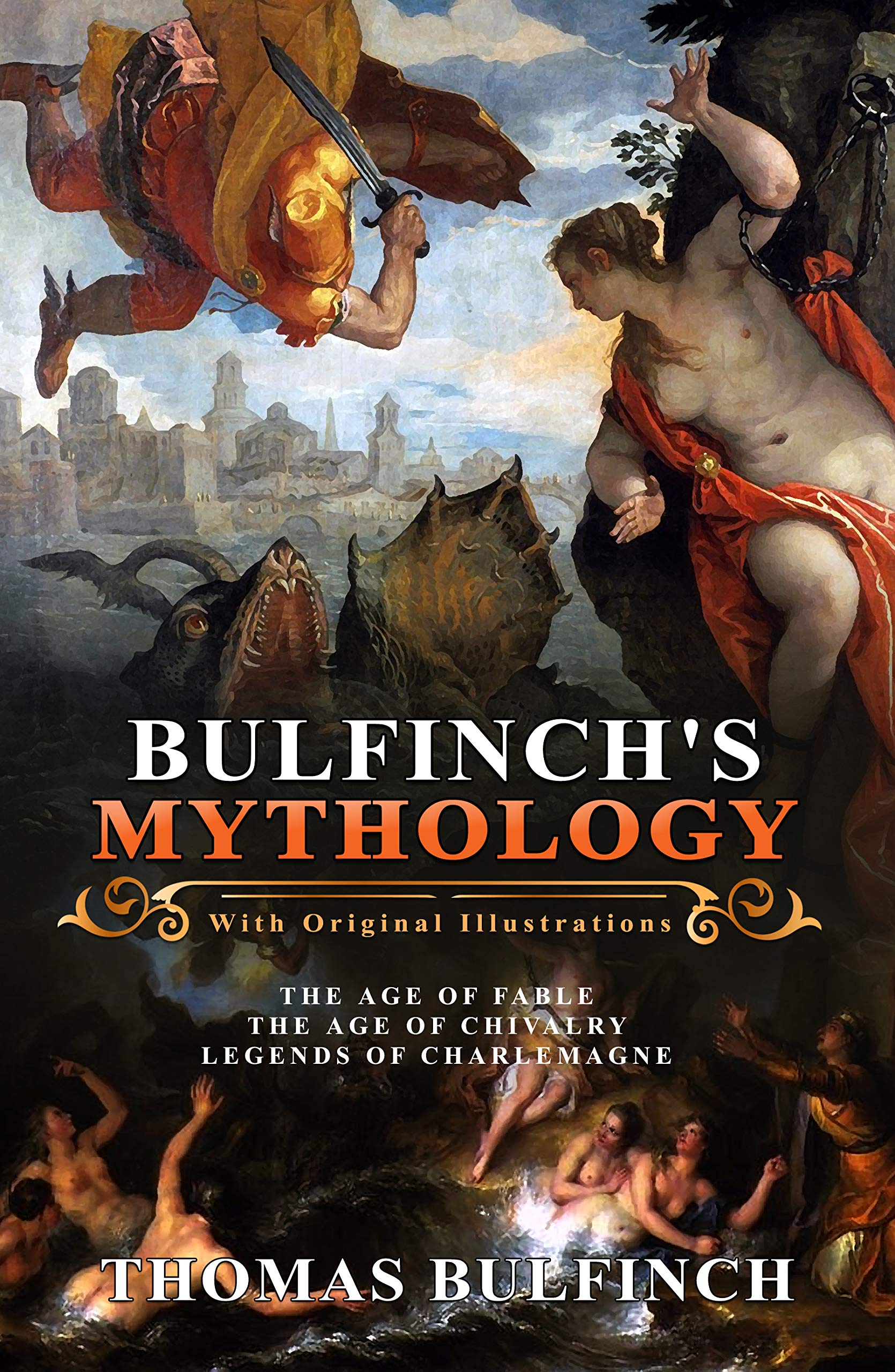 Bulfinch's Mythology : Classic Edition With Original Illustrations by ...