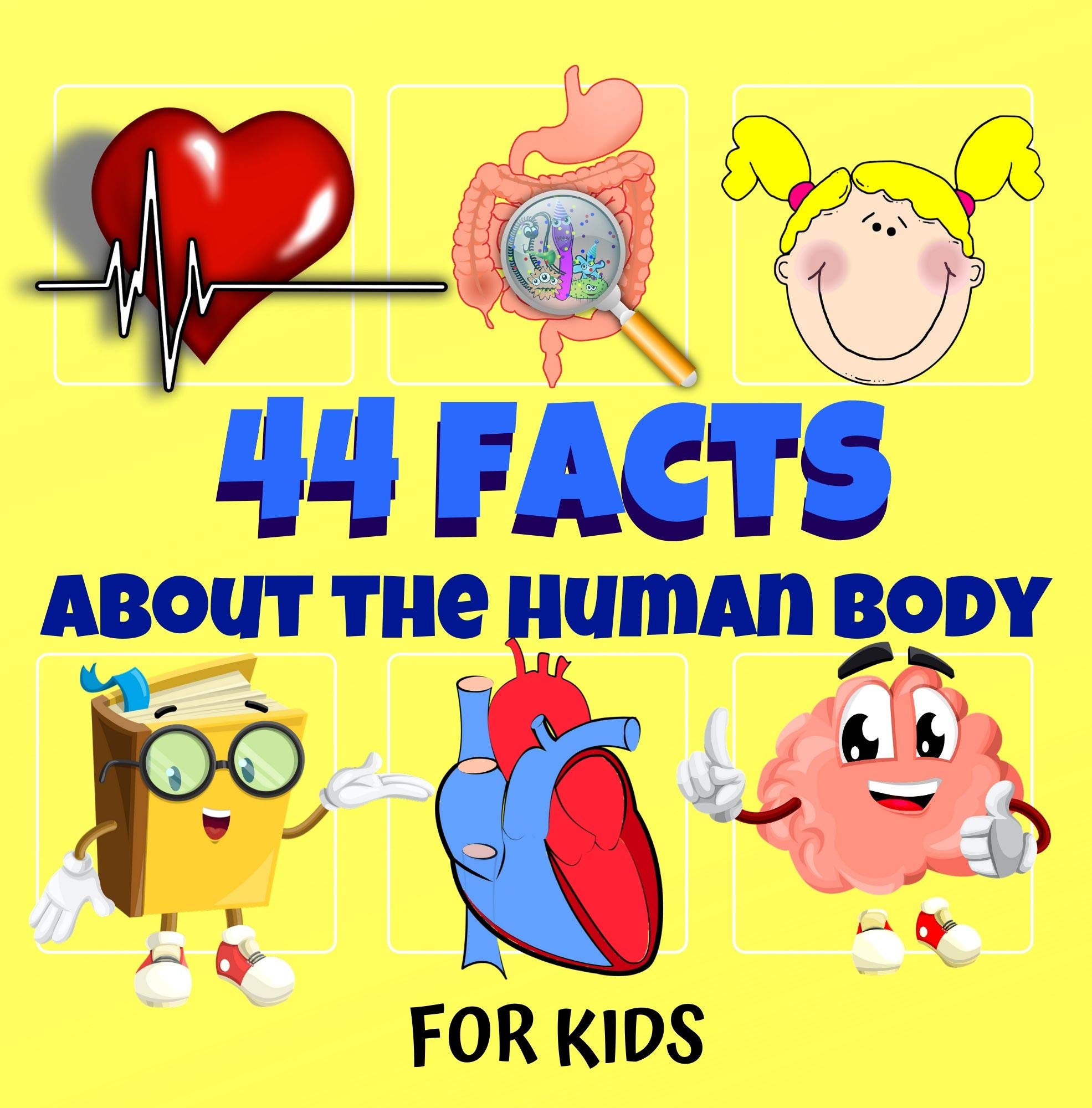 44 Facts About The Human Body For Kids Human Body Facts Colorful Book