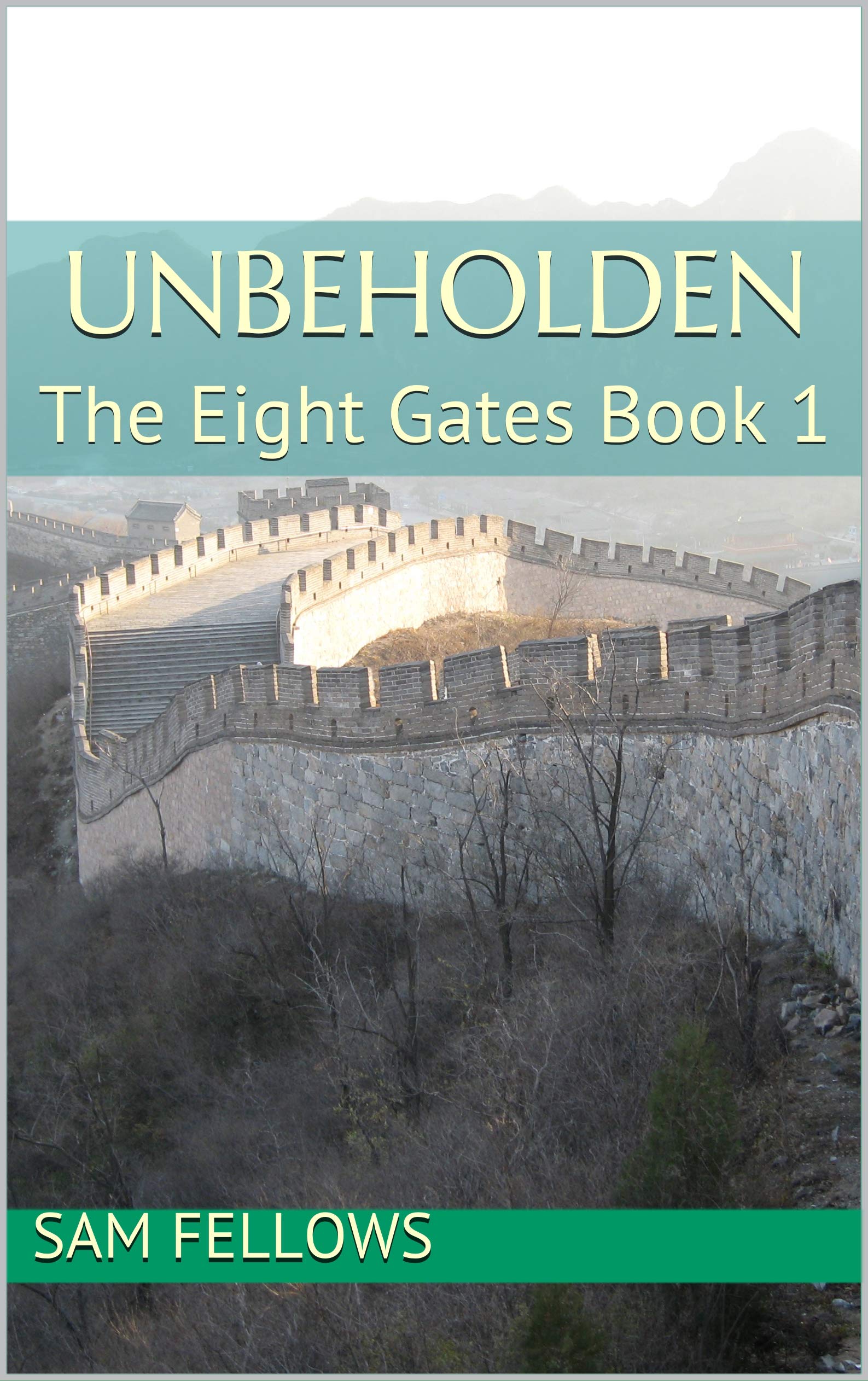 Unbeholden: The Eight Gates Book 1 by Sam Fellows | Goodreads