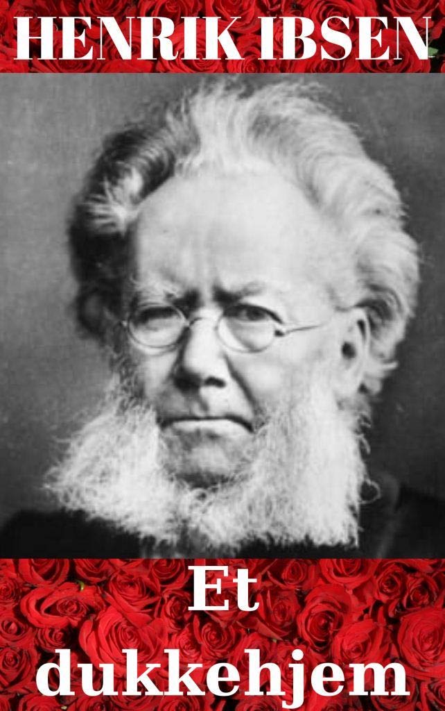 Et dukkehjem by Henrik Ibsen | Goodreads