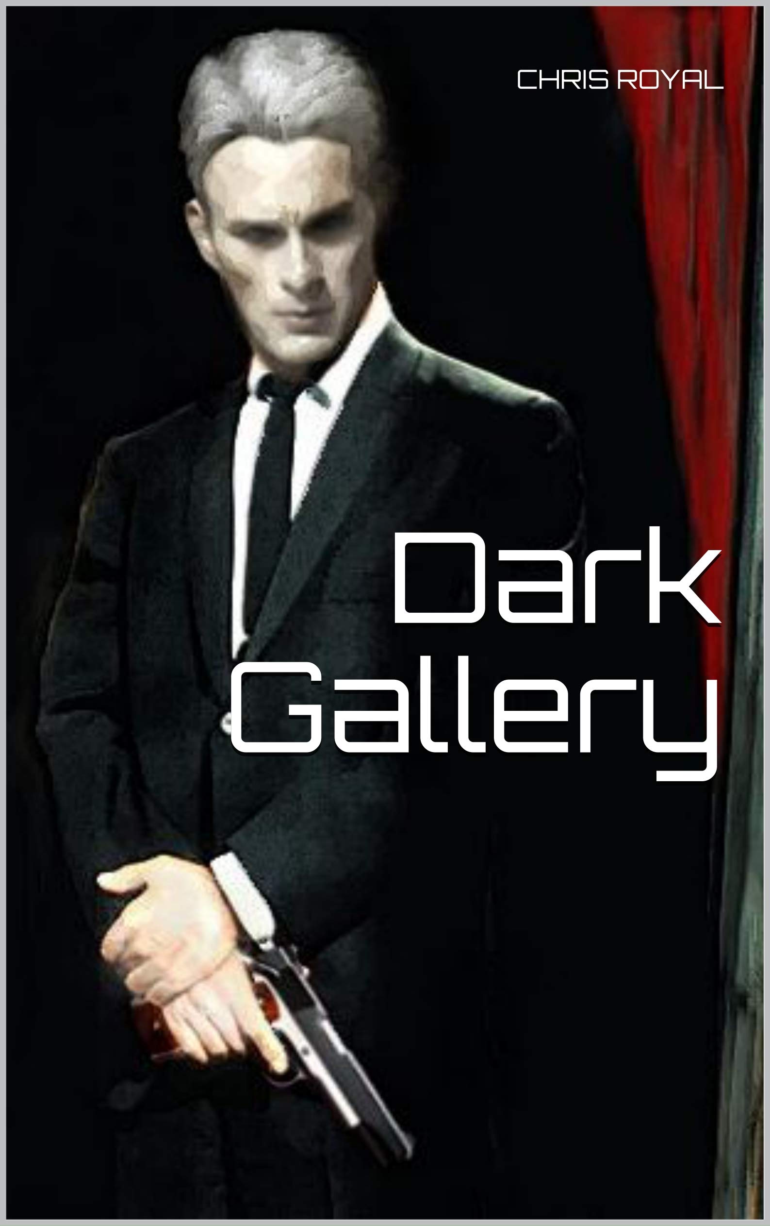 Dark Gallery by Chris Royal | Goodreads