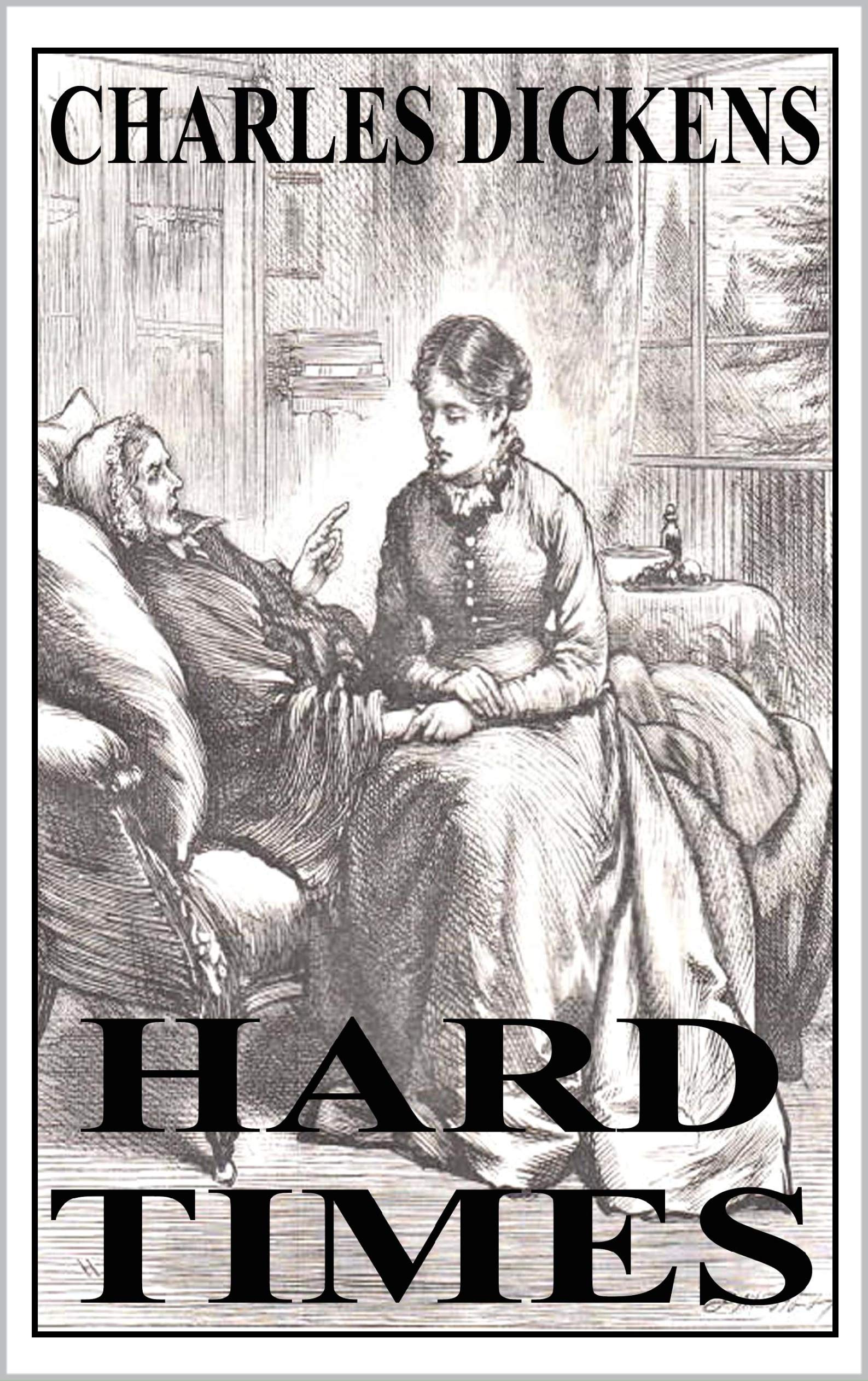 Hard Times (Illustrated) by Charles Dickens | Goodreads