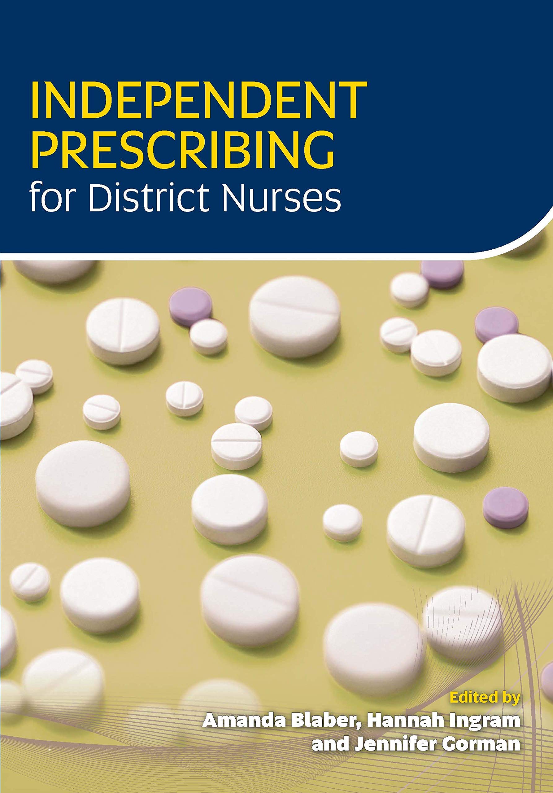 Independent Prescribing for District Nurses by Amanda Blaber | Goodreads